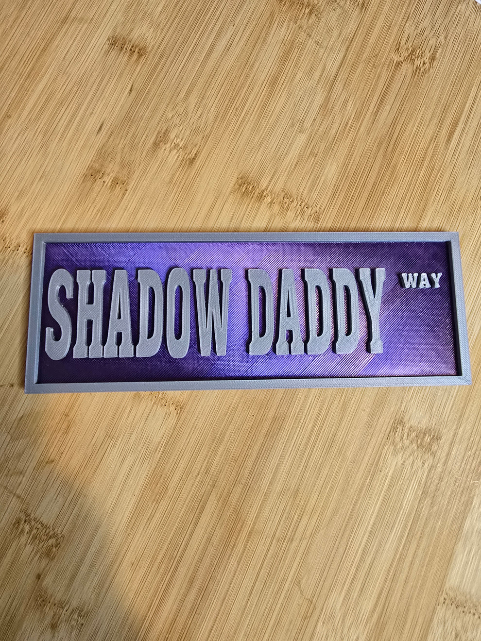 Shelf Sign - Shadow Daddy Way – Forever in Fiction